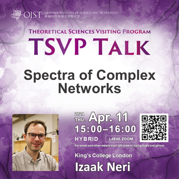 TSVP Talk: "Spectra of Complex Networks" by Izaak Neri | Okinawa Institute of Science and ...